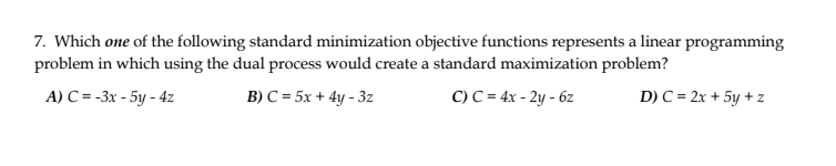 Solved 7. Which one of the following standard minimization | Chegg.com