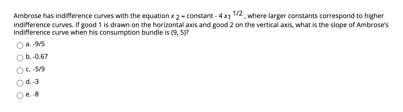 Solved Ambrose has indifference curves with the equation x 2 | Chegg.com