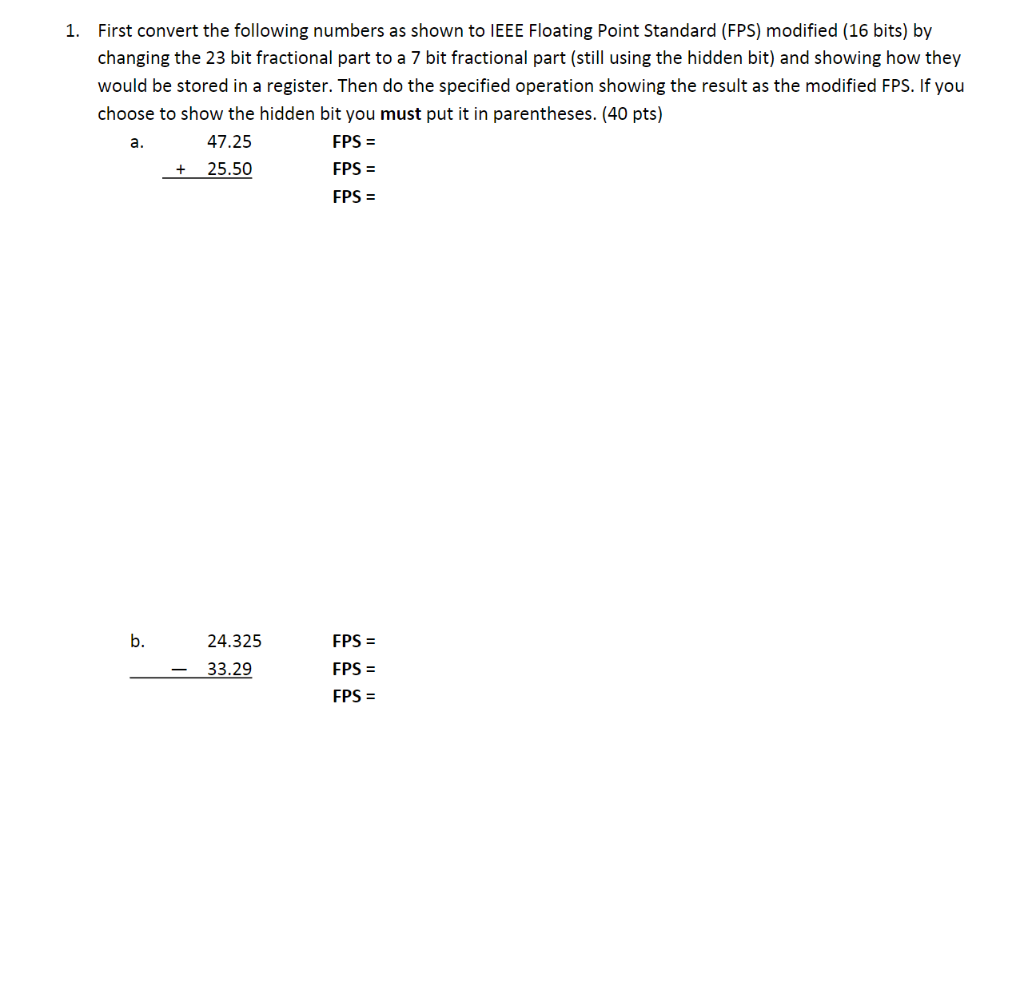 Solved 1. First convert the following numbers as shown to | Chegg.com