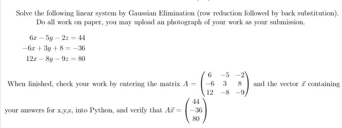 Solved Solve the following linear system by Gaussian | Chegg.com