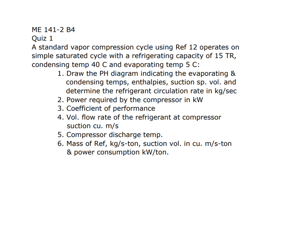Solved ME 141-2 B4 Quiz 1 A standard vapor compression cycle | Chegg.com