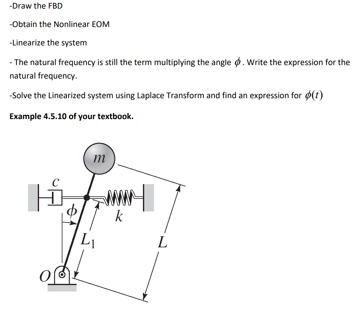 Solved -Draw the FBD -Obtain the Nonlinear EOM -Linearize | Chegg.com