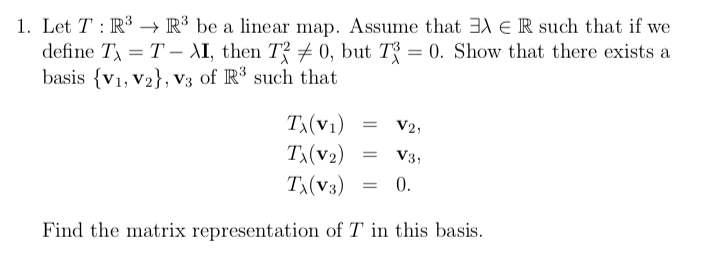 Solved Let T :R3 →R3 be a linear map. Assume that ∃λ∈R such | Chegg.com