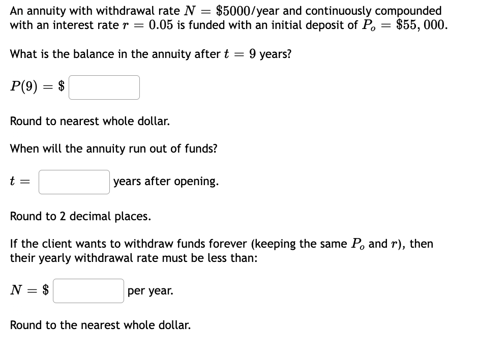 Solved An annuity with withdrawal rate N=$5000 /year and | Chegg.com
