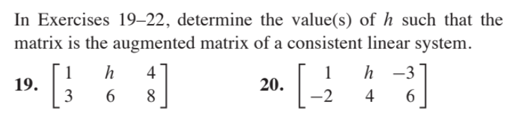 Solved In Exercises 19-22, determine the value(s) of h such | Chegg.com