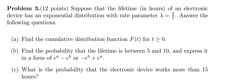 Solved Problem 3.(12 points) Suppose that the lifetime in | Chegg.com