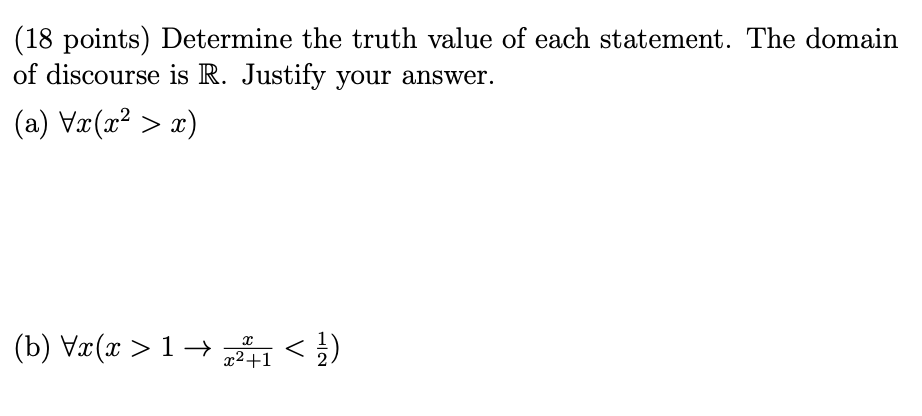 Solved (18 points) Determine the truth value of each | Chegg.com