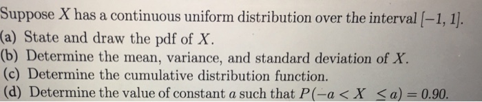 Solved Suppose X has a continuous uniform distribution over | Chegg.com