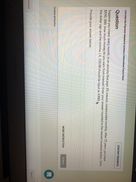 Solved CONTENT FEEDBACK Question Suppose you invest every | Chegg.com