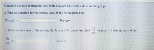 Solved Consider a closed rectangular box with a square base | Chegg.com