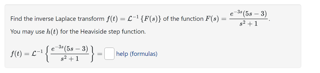 Solved Find the inverse Laplace transform f(t)=L−1{F(s)} of | Chegg.com