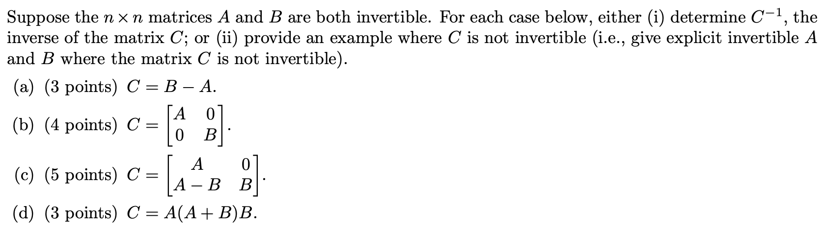 Solved Suppose the nxn matrices A and B are both invertible. | Chegg.com