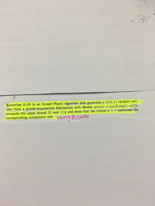 Solved Exercise 2.19 In an Accept-Reject algorithm that | Chegg.com