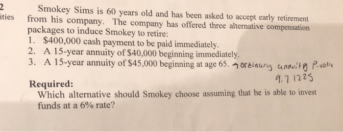 Solved Smokey Sims is 60 years old and has been asked to | Chegg.com