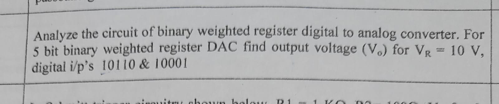 Solved Analyze the circuit of ﻿binary weighted register | Chegg.com