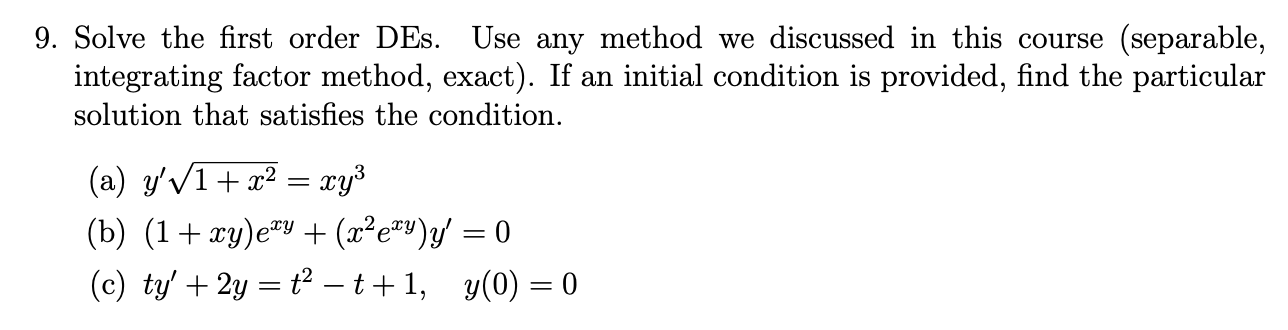 Solved 9. Solve the first order DEs. Use any method we | Chegg.com