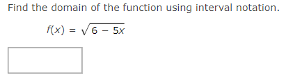 Solved Find the domain of the function using interval | Chegg.com
