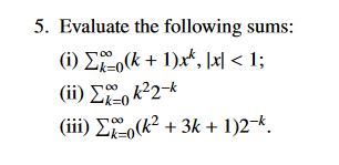 Solved 5. Evaluate the following sums: (i) | Chegg.com