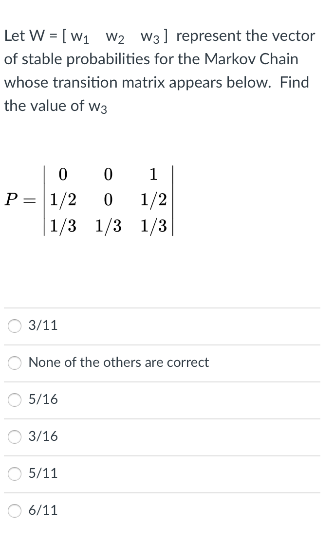 Solved Let W = [ w1 W2 w3] represent the vector of stable | Chegg.com