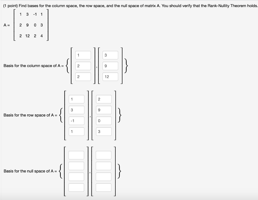 Solved (1 point) Find bases for the column space, the row | Chegg.com