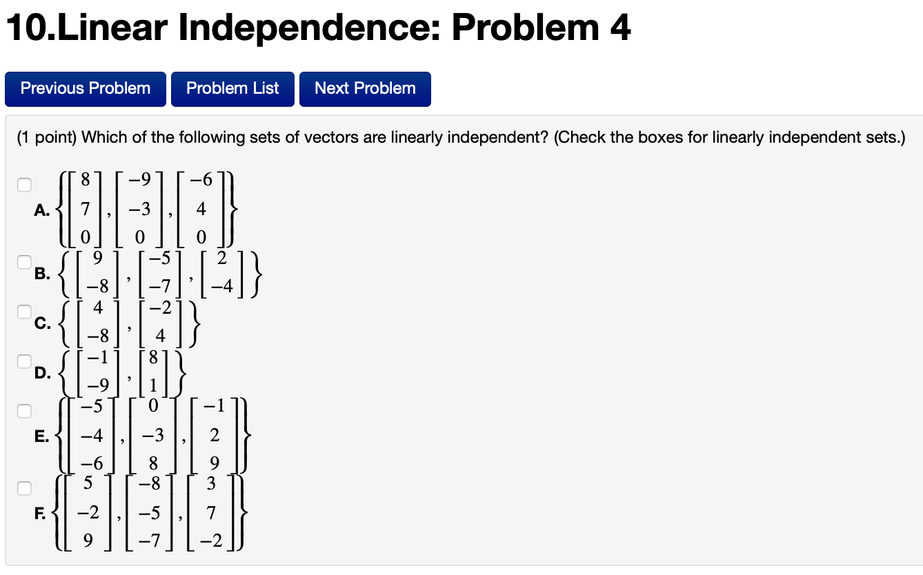 Solved 10.Linear Independence: Problem 4 Previous Problem | Chegg.com