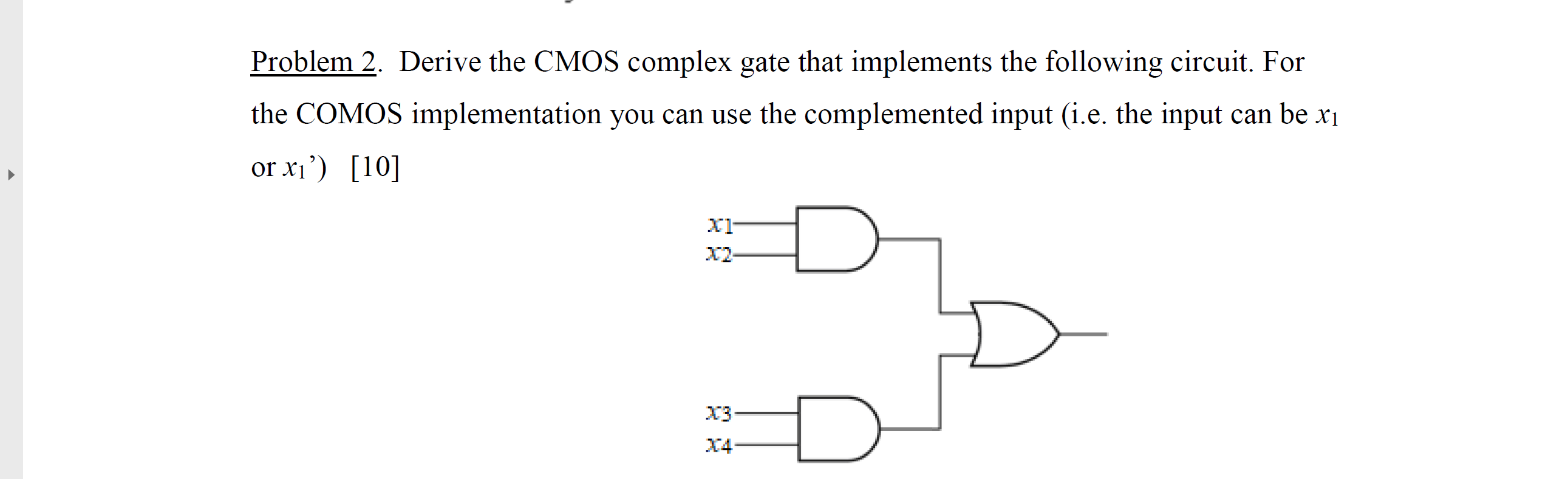 Solved Problem 2. Derive the CMOS complex gate that | Chegg.com