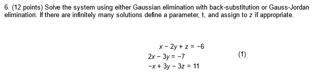 Solved 6. (12 points) Solve the system using either Gaussian | Chegg.com
