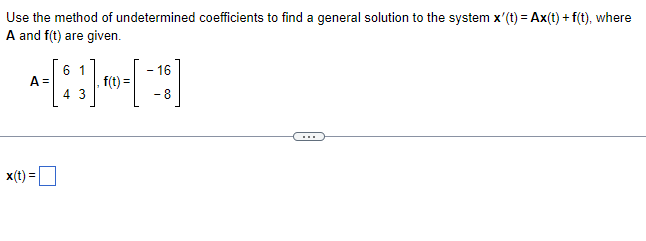 Solved Use the method of undetermined coefficients to find a | Chegg.com