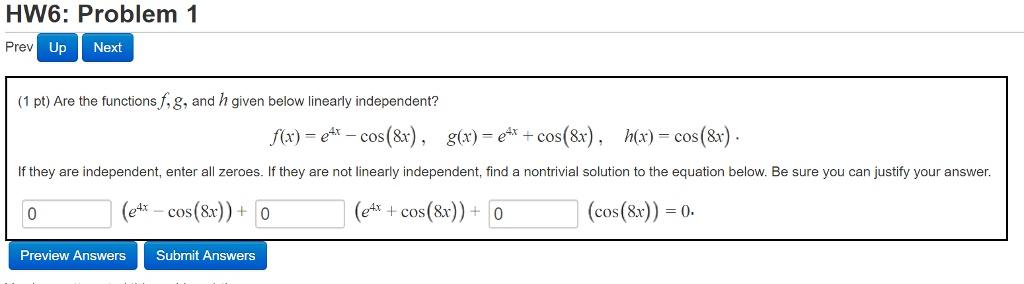 Solved Are the functions f, g, and h given below linearly | Chegg.com