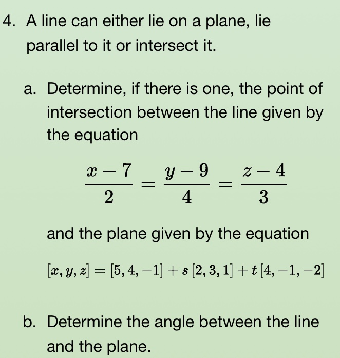 Solved 4. A line can either lie on a plane, lie parallel to | Chegg.com