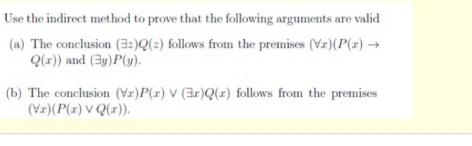 Solved Use the indirect method to prove that the following | Chegg.com