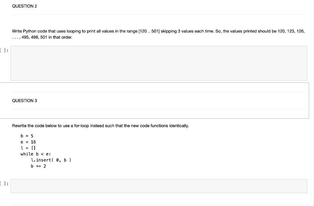 Solved QUESTION 2 Write Python code that uses looping to | Chegg.com