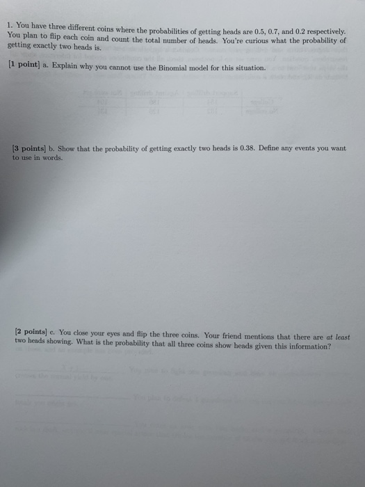 Solved 1. You have three different coins where the | Chegg.com