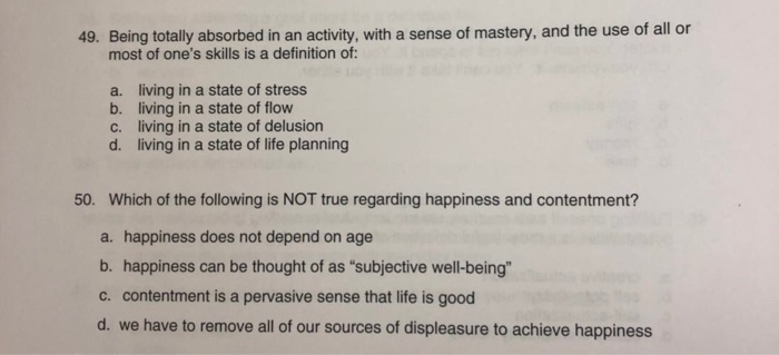 Solved 49. Being totally absorbed in an activity, with a | Chegg.com