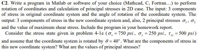 Solved C2. Write a program in Matlab or software of your | Chegg.com