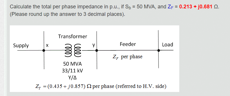 Solved Calculate the total per phase impedance in p.u., if | Chegg.com