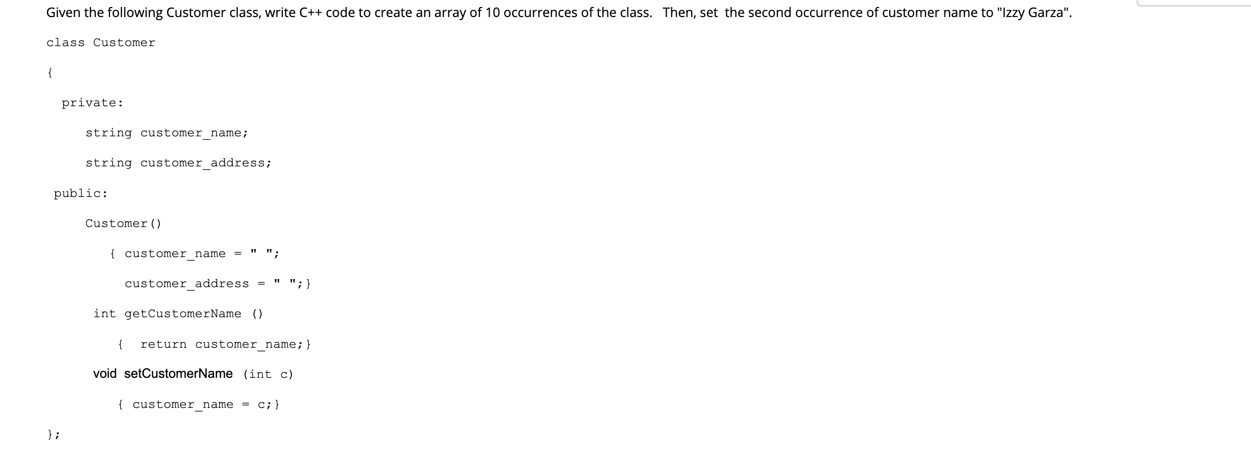 Solved Given The Following Customer Class Write C Code To