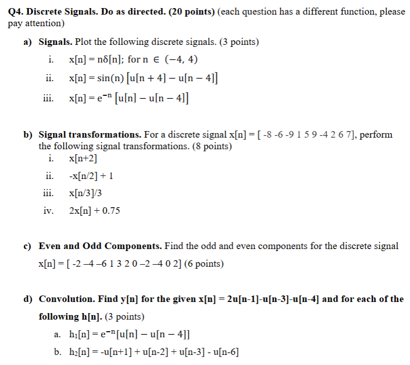 Solved Q4. ﻿Discrete Signals. Do as ﻿directed. (20 | Chegg.com