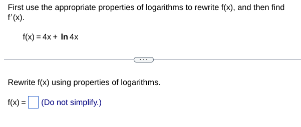 Solved First use the appropriate properties of logarithms to | Chegg.com