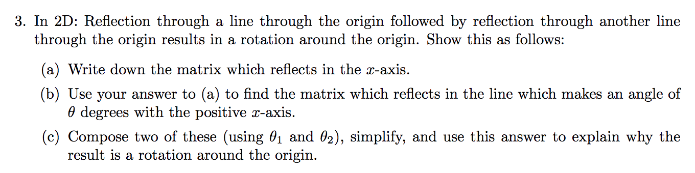 Solved 3. In 2D: Reflection through a line through the | Chegg.com