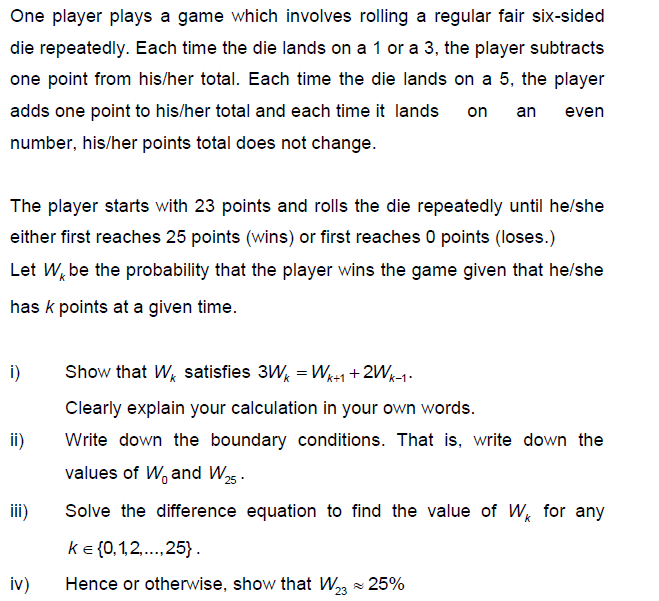 Solved One player plays a game which involves rolling a | Chegg.com
