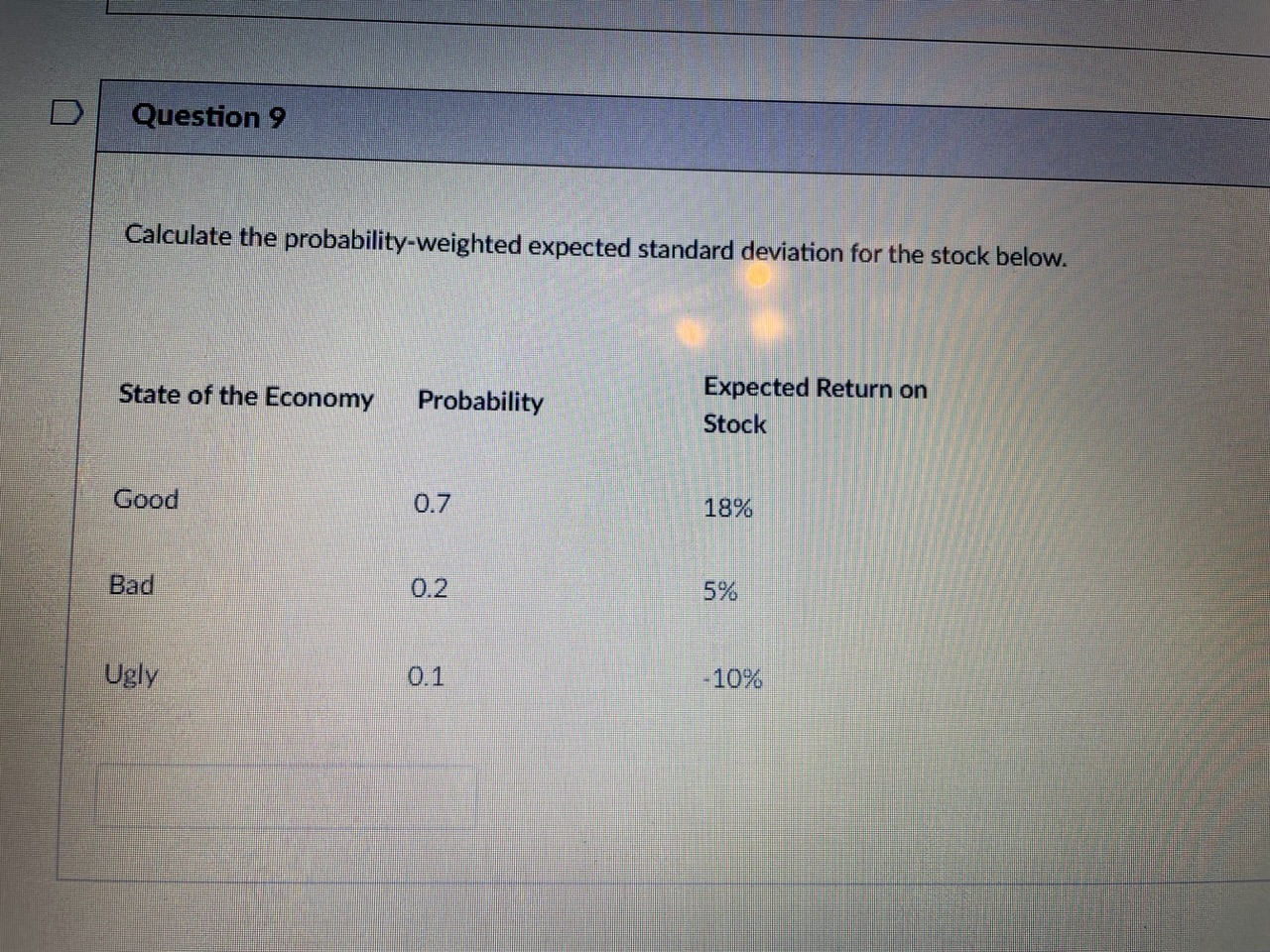 Solved Question 9Calculate the probability-weighted expected | Chegg.com