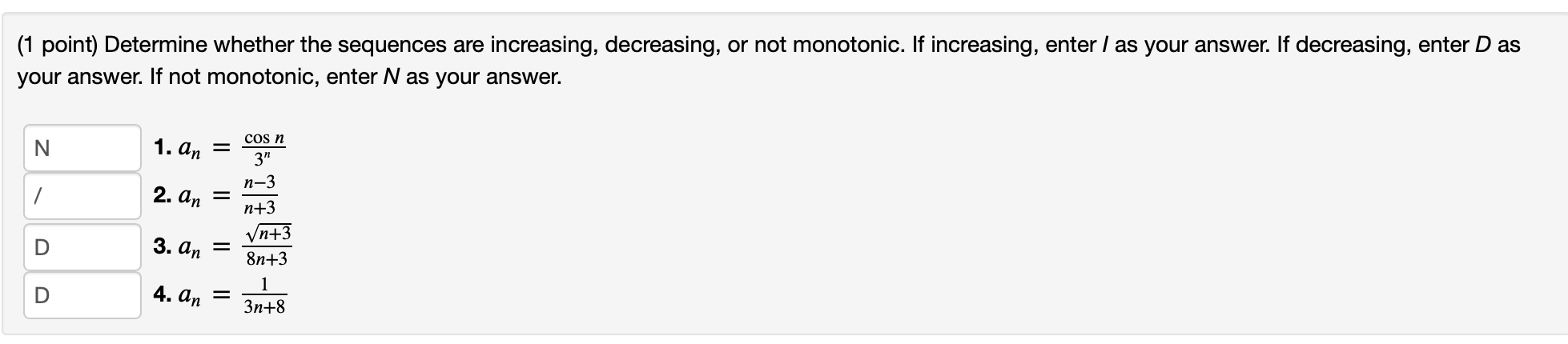 Solved (1 point) Determine whether the sequences are | Chegg.com