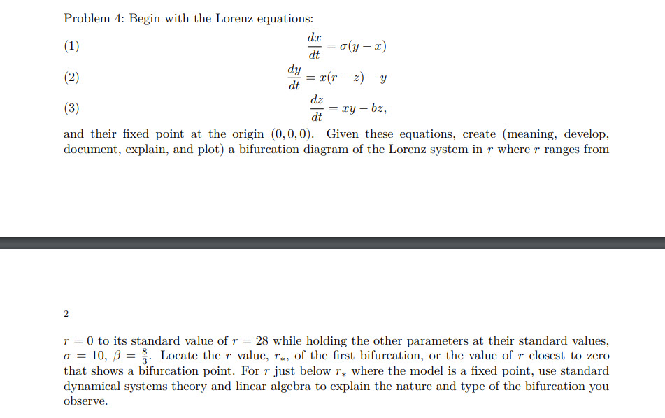 Solved Problem 4: Begin with the Lorenz equations: | Chegg.com