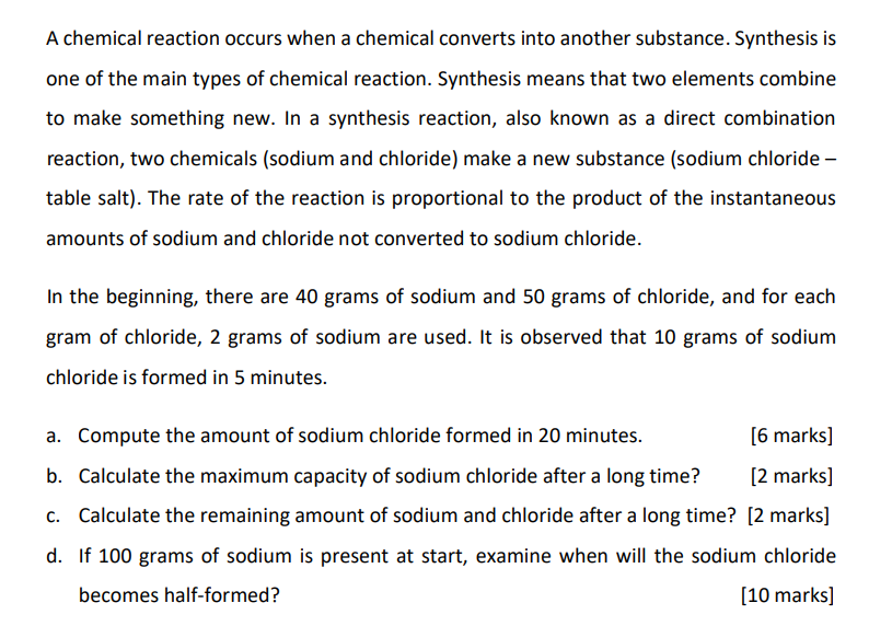 Solved A chemical reaction occurs when a chemical converts | Chegg.com