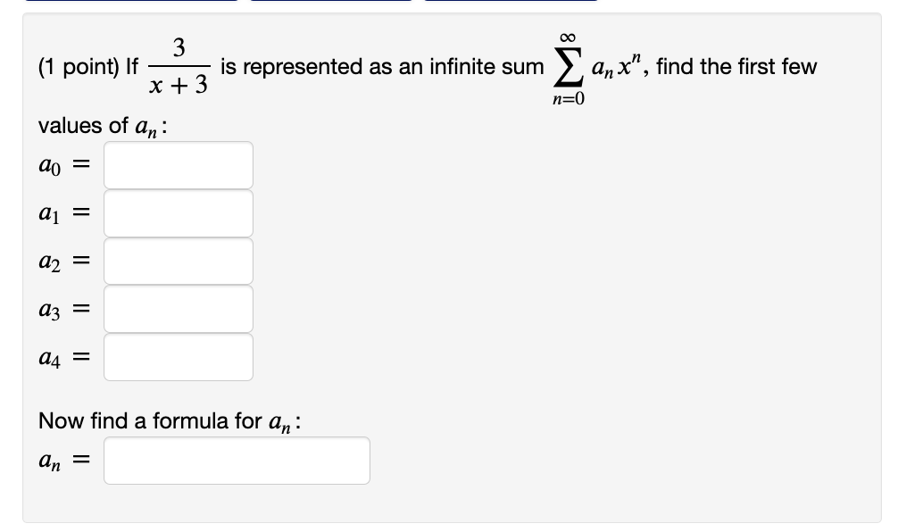 Solved (1 point) If x+33 is represented as an infinite sum | Chegg.com