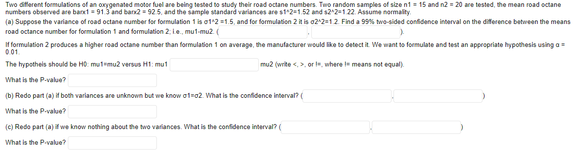 Solved Two different formulations of an oxygenated motor | Chegg.com