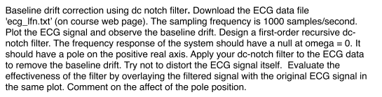 Solved Baseline drift correction using dc notch filter. | Chegg.com
