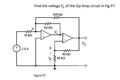 Solved Find the voltage V, of the Op-Amp circuit in Fig.p7. | Chegg.com