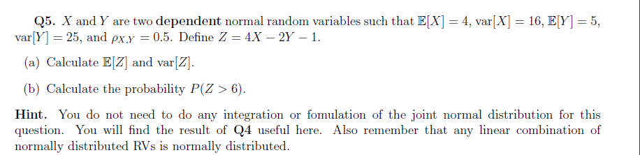 Solved Q5. X and Y are two dependent normal random variables | Chegg.com